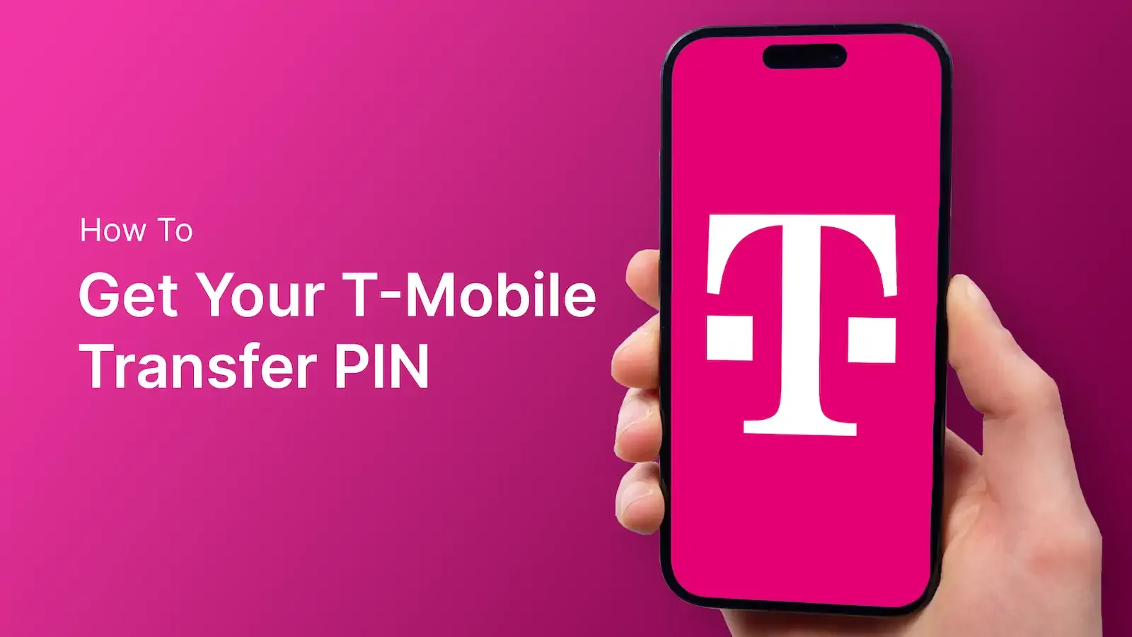 How To Get Your T-Mobile Transfer PIN | Best Phone Plans